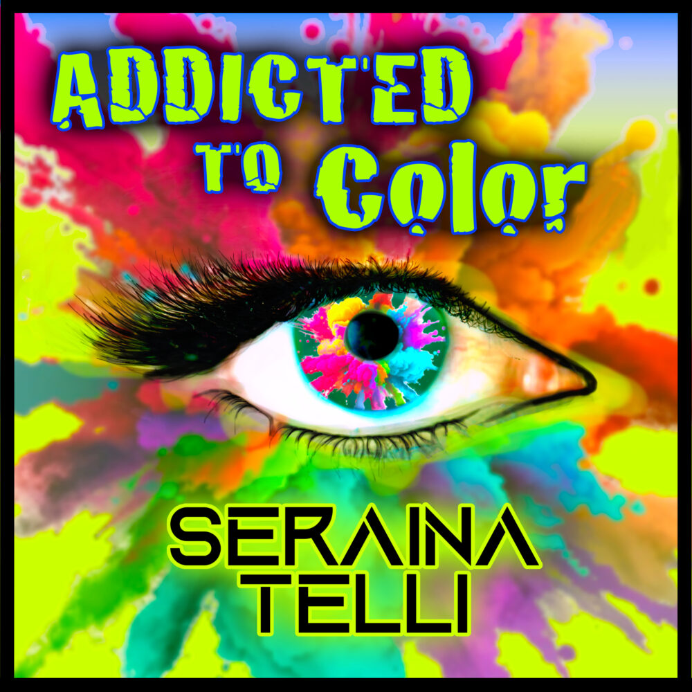 Seraina Telli: veröffentlicht die neue Single „Addicted To Color ...