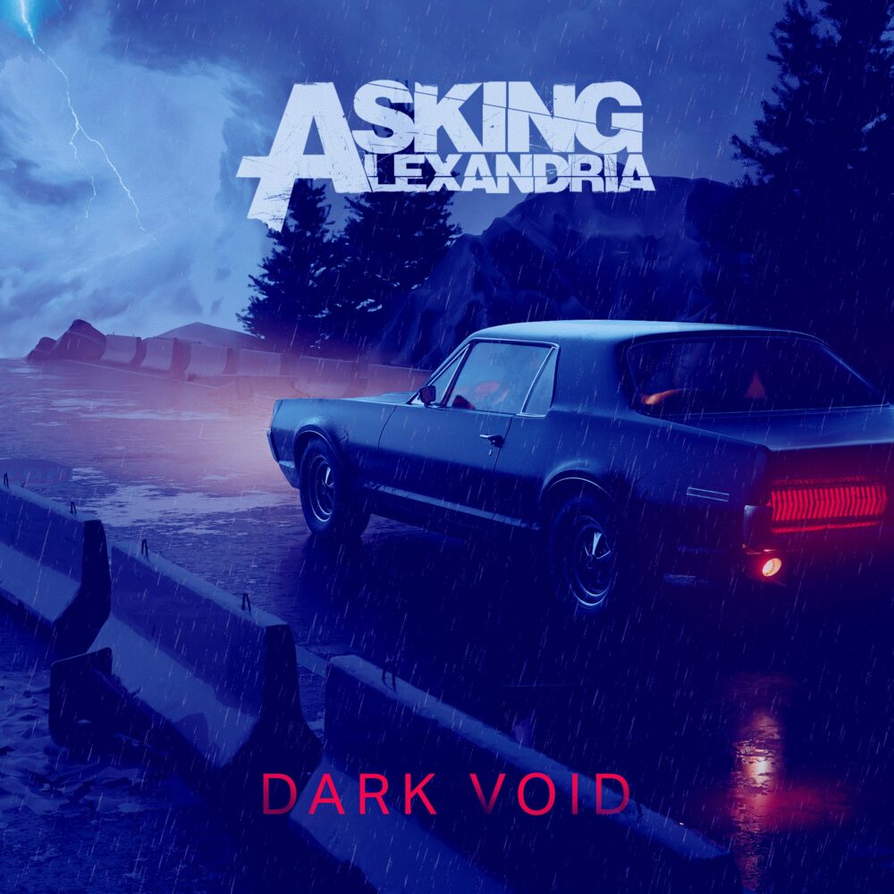 Asking Alexandria: veröffentlichen neue EP „Dark Void“ mit neuen Versionen ihrer gleichnamigen ...