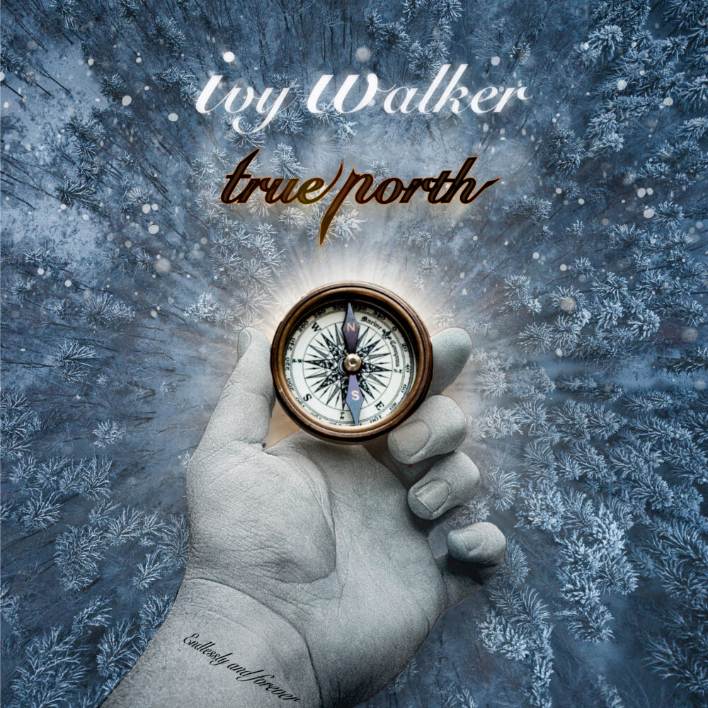 Ivy Walker: veröffentlichen ihre zweite Single „True North“ – Time For ...