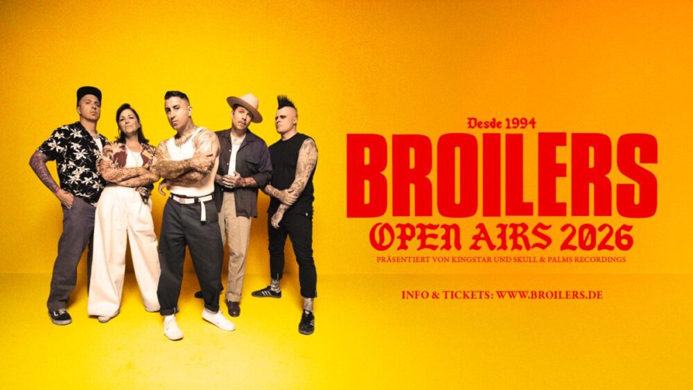 Broilers: kündigen „Broilers Open Airs 2026“ an – Time For Metal – Das ...