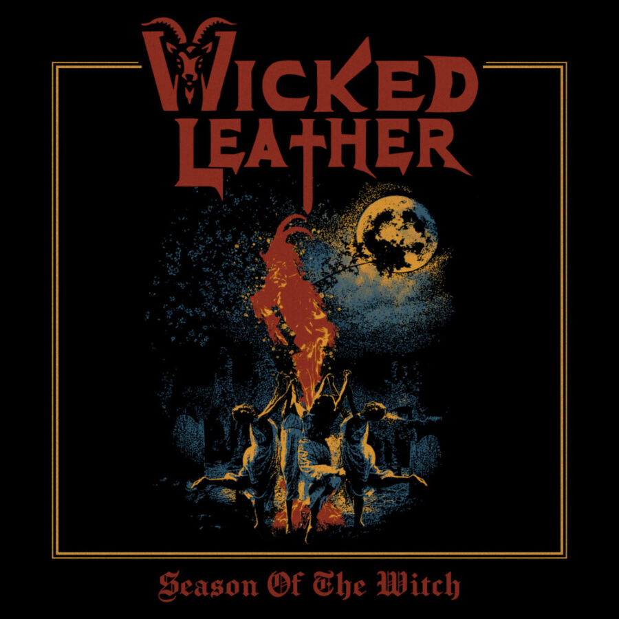 Wicked Leather: Debütalbum „Season Of The Witch“ erscheint im Januar ...
