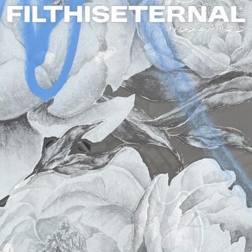Filth Is Eternal: kündigen ihr neues Album „Impossible World“ an und ...